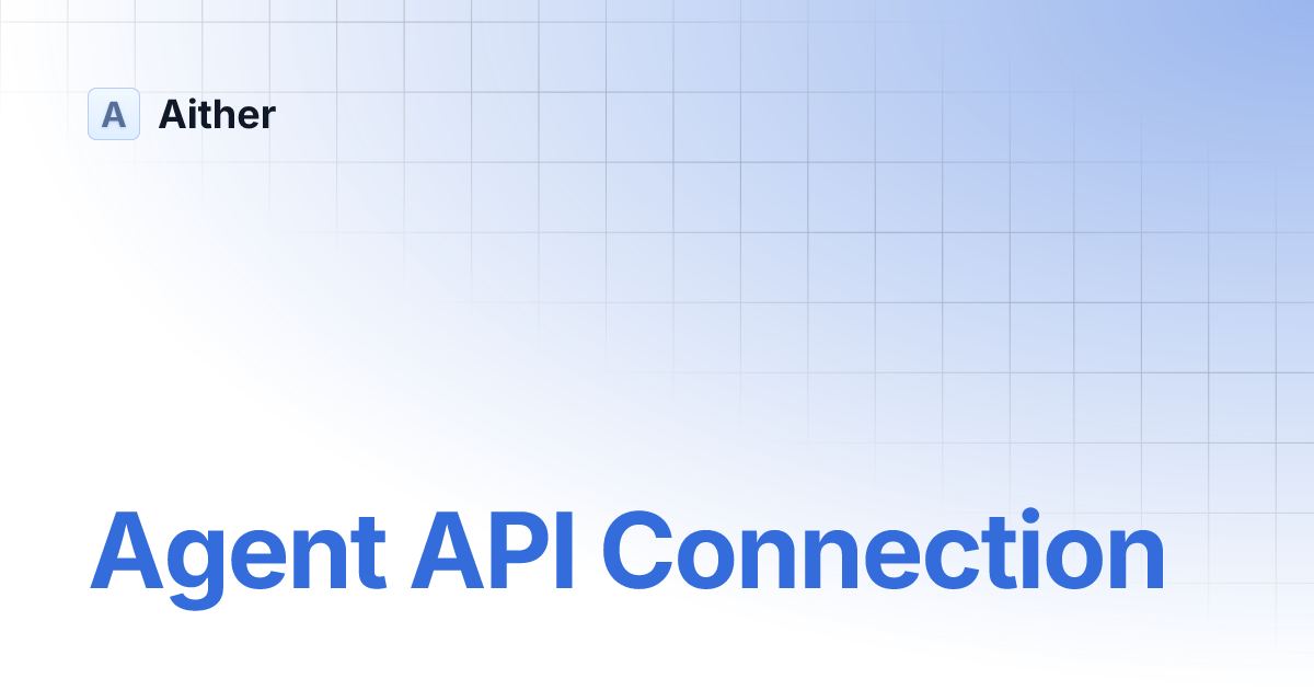 Agent API Connection | Aither